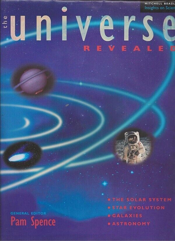 Astronomy Book The Universe Revealed by Mitchell/Beazley/Pam Spence Ha ...